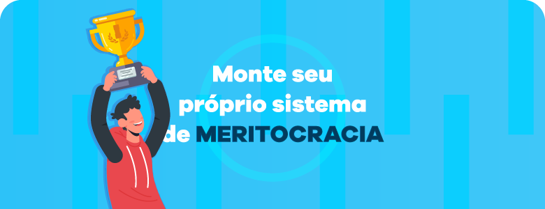 5 dicas práticas para implantar um sistema de meritocracia